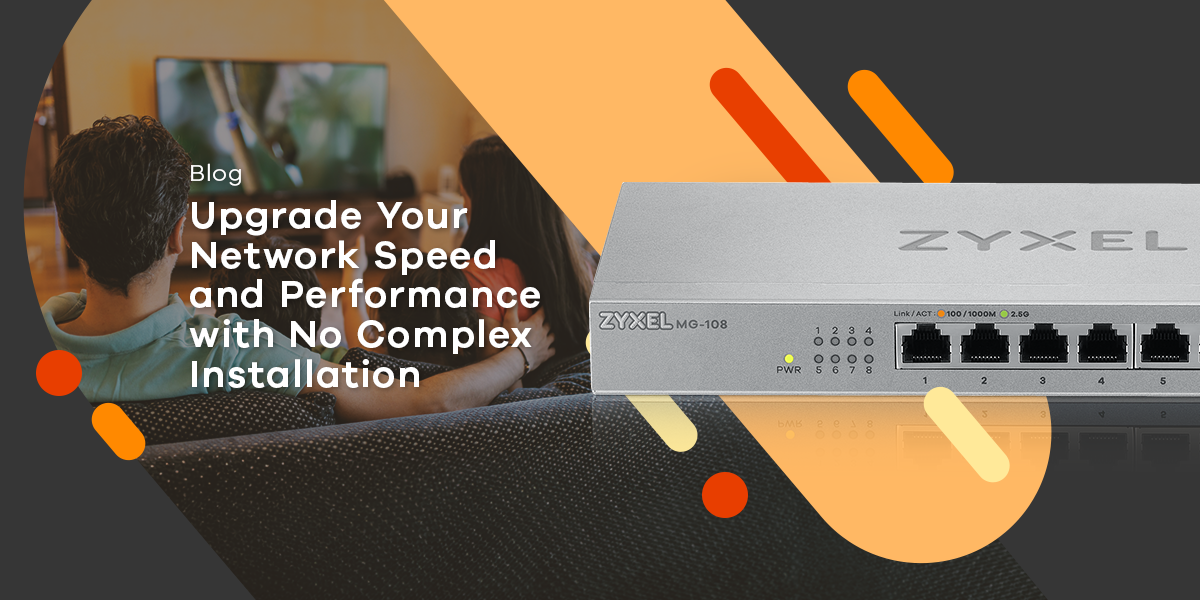 Upgrade Your Network Speed and Performance with No Complex Installation